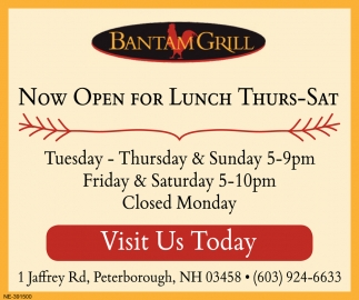 Now Open for Lunch, Bantam Grill, Peterborough, NH